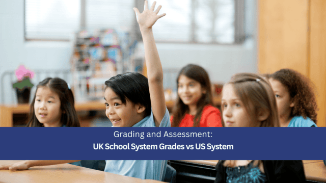 British School System Vs American - 12 Key Differences