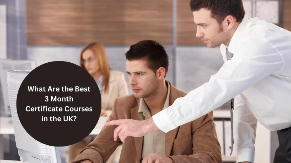 3 Months Certificate Courses In UK For International Students
