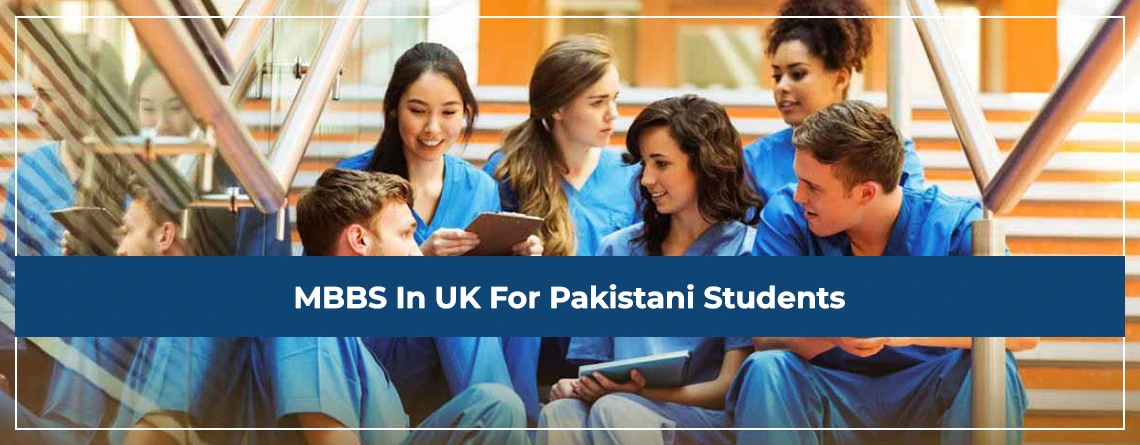 MBBS In UK For Pakistani Students - Boost Education Service