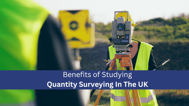 Study Quantity Surveying In UK (RICS Courses, Fees & Jobs)