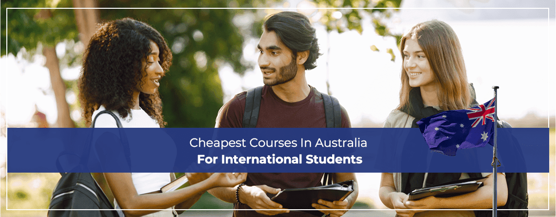 Cheapest Courses In Australia For International Students (2026)