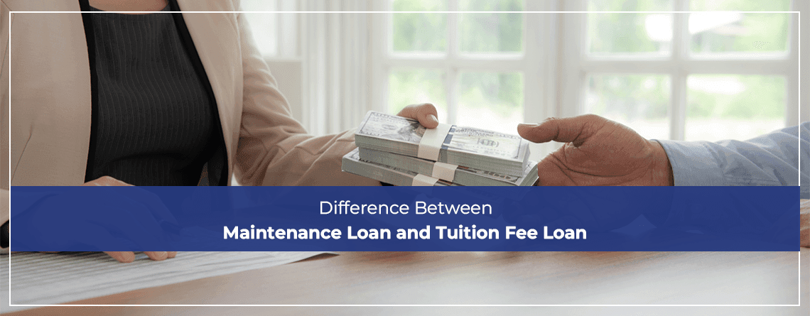 Difference Between Maintenance Loan And Tuition Fee Loan