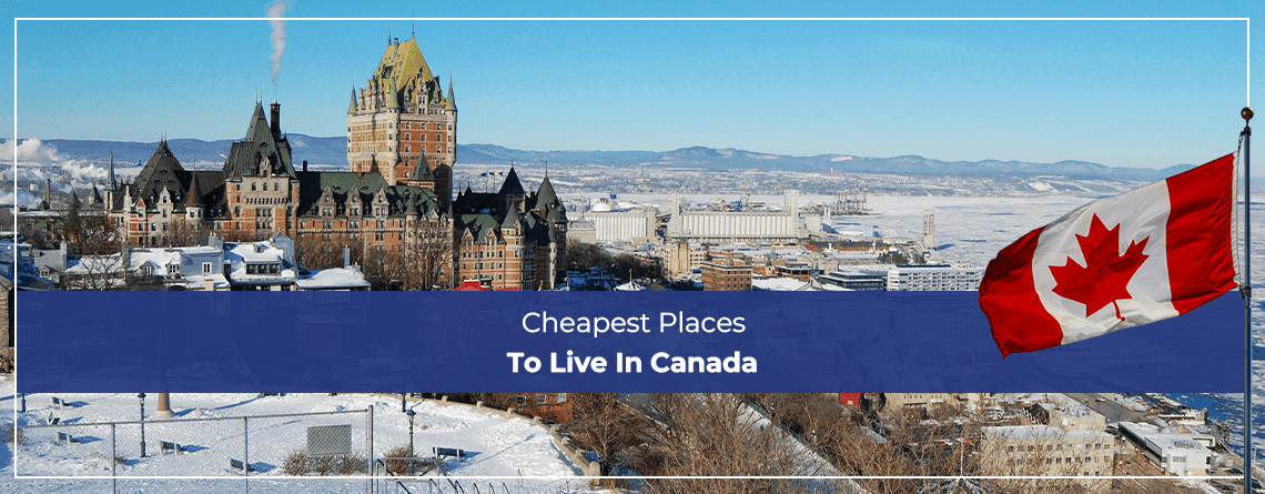 Cheapest Places To Live In Canada (2026): Top 20 Cities