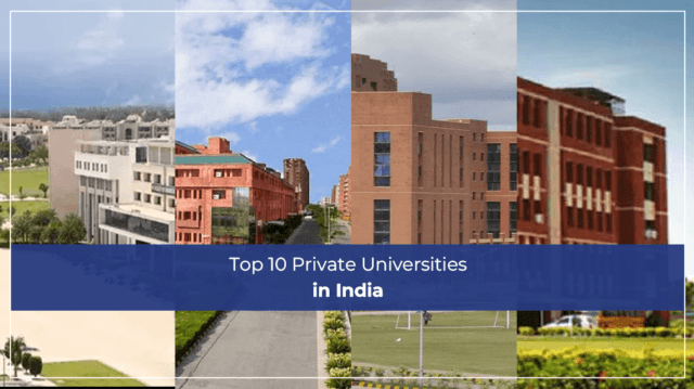 Top Private Universities In India (NIRF, Fees & Placements)