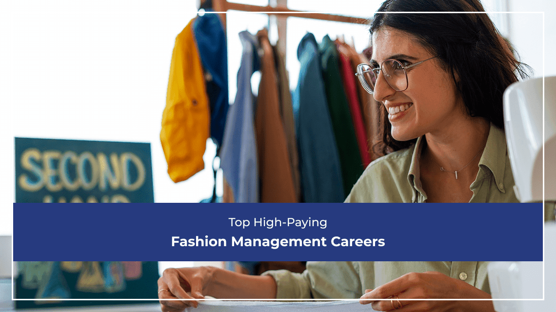 What Jobs Can You Get With A Fashion Management Degree?